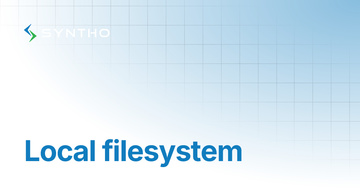 Local filesystem | Syntho Documentation