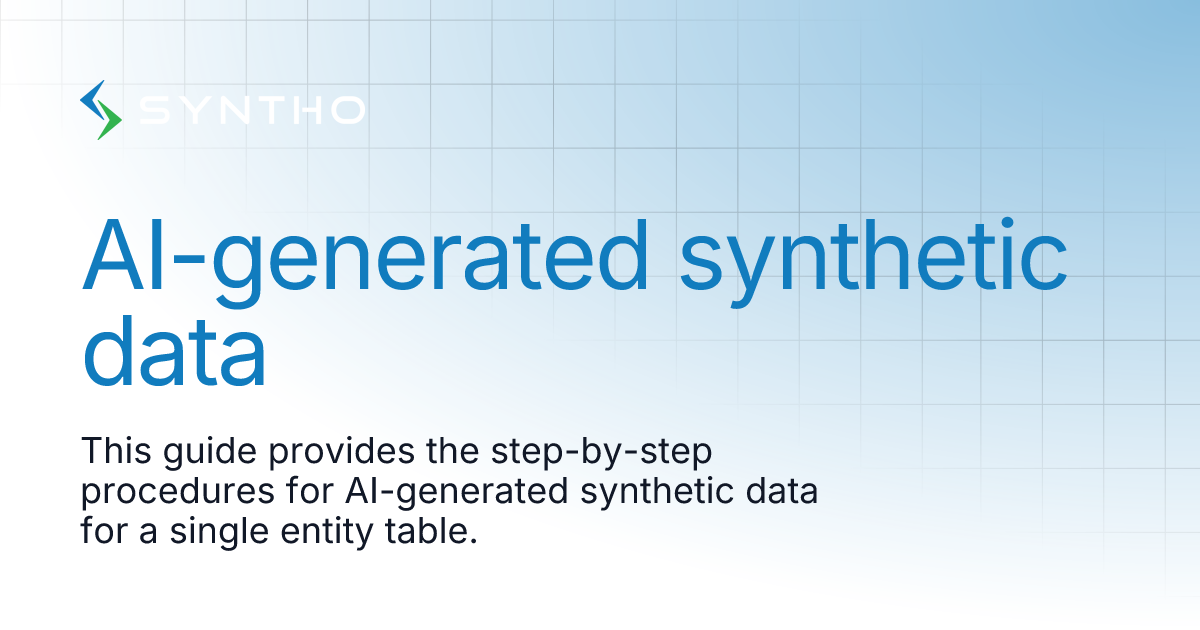 AI-generated synthetic data | Syntho Documentation