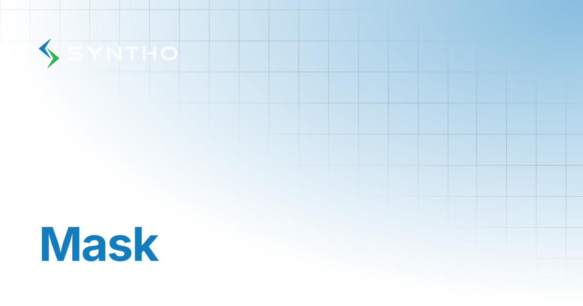 Mask | Syntho Documentation